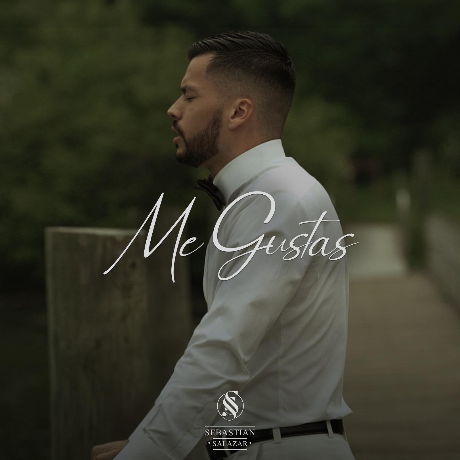Sebastián Salazar y su nuevo sencillo ‘’Me Gustas’’ - Chicanoticias ...